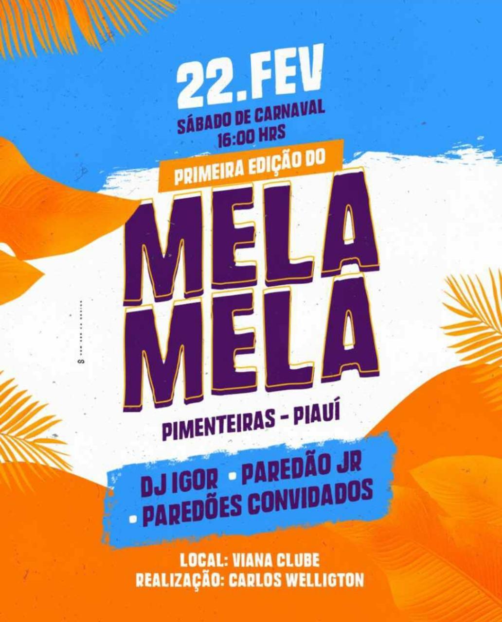 1ª Edição do Mela Mela promete agitar foliões neste sábado de carnaval ...